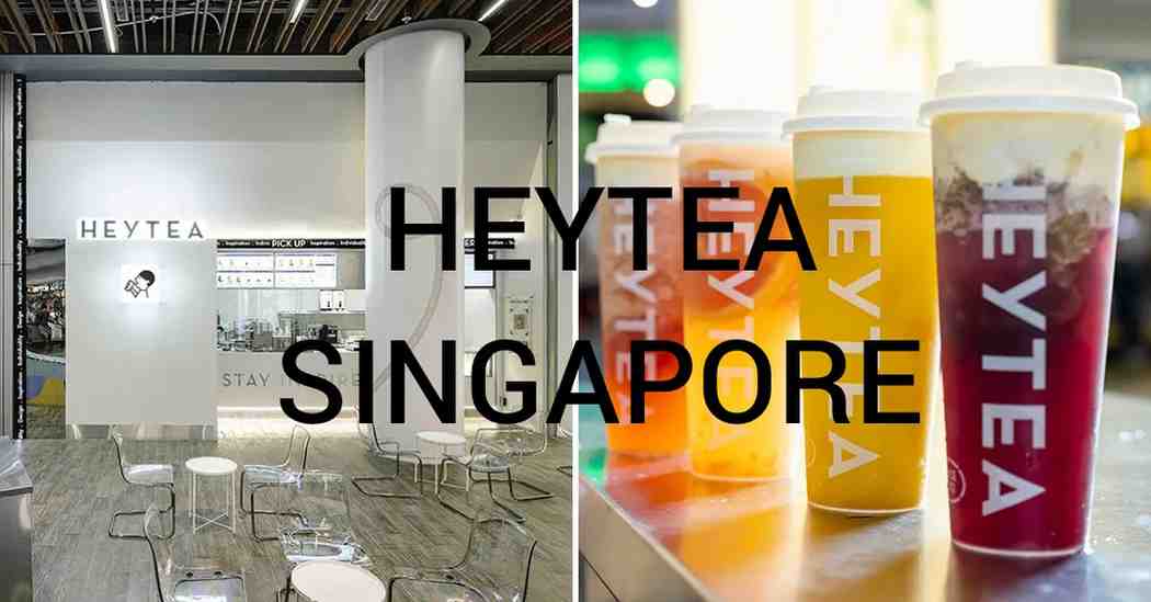 HEYTEA Singapore Menu: Prices, Calories, & Locations May 2026